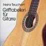 Teuchert, Heinz: Grifftabellen Für Gitarre gitárkotta - hangszer.hu