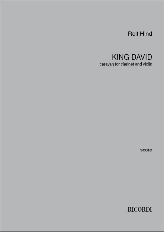 Hind, Rolf: King David hegedű- és klarinétkotta, partitúra és szólamok (Caravan For clarinet and ...